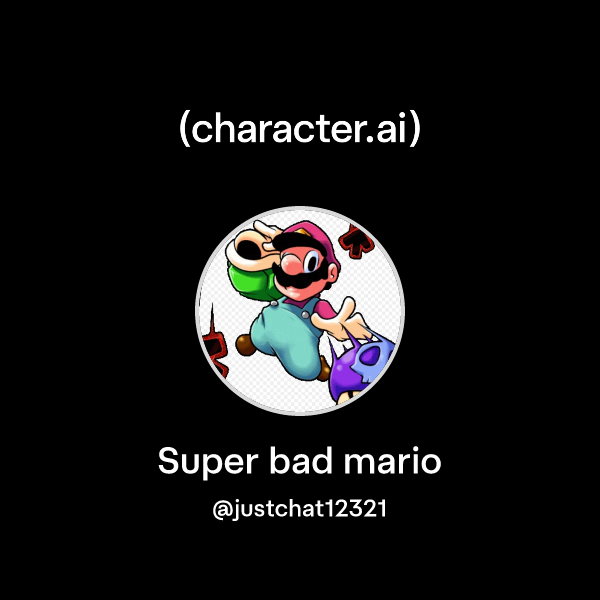 Chat with Super bad mario | character.ai | Personalized AI for every ...