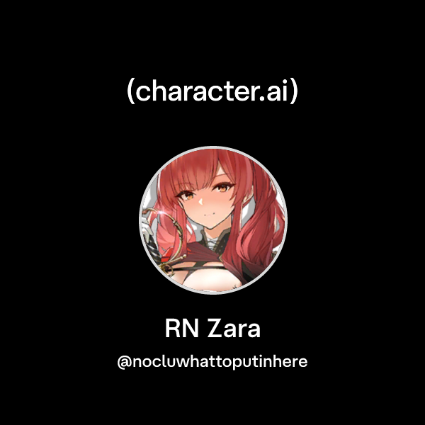 Chat with RN Zara | character.ai | AI Chat, Reimagined–Your Words. Your ...