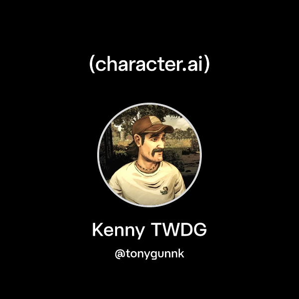 Chat with Kenny TWDG | character.ai | AI Chat, Reimagined–Your Words ...
