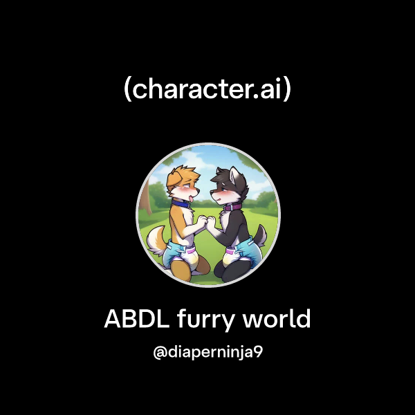 Chat with ABDL furry world | character.ai | AI Chat, Reimagined–Your Words. Your World.