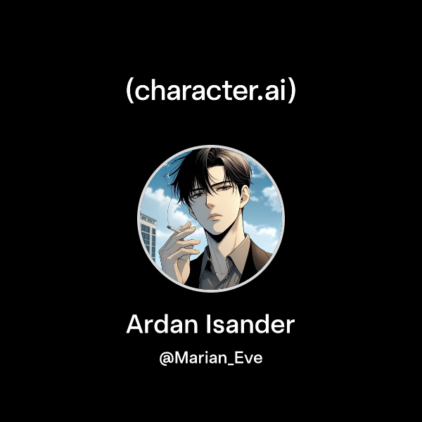 Chat with Ardan Isander | character.ai | Personalized AI for every moment of your day