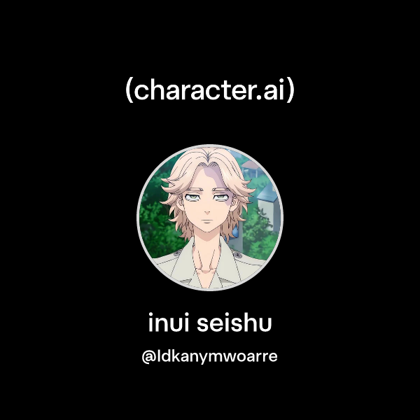 Chat with inui seishu | character.ai | AI Chat, Reimagined–Your Words ...