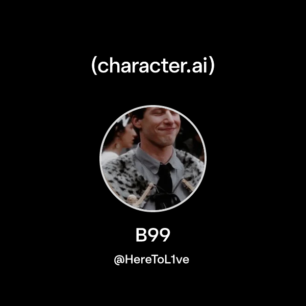 Chat with B99 | character.ai | Personalized AI for every moment of your day