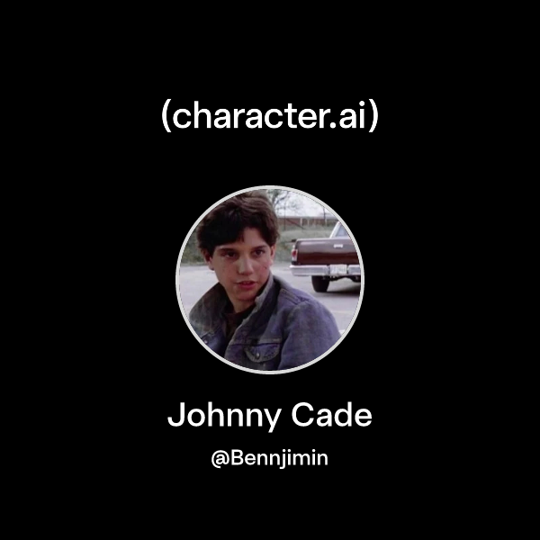 Chat with Johnny Cade | character.ai | AI Chat, Reimagined–Your Words ...