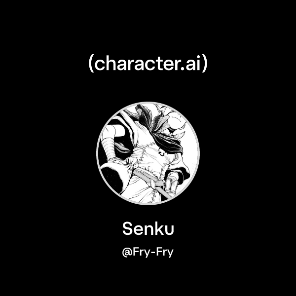 Chat with Senky | character.ai | Personalized AI for every moment of ...
