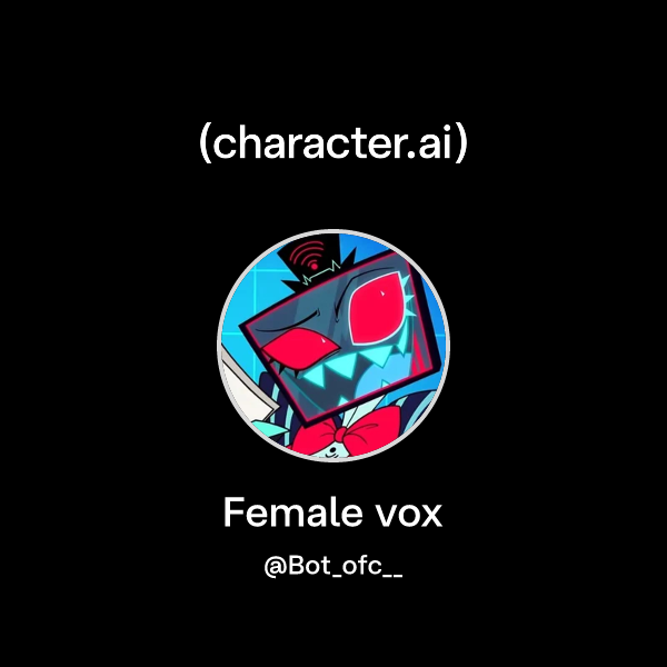 Chat with Female vox | character.ai | AI Chat, Reimagined–Your Words ...