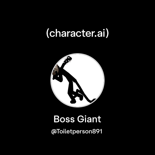 Chat with Boss Giant | character.ai | AI Chat, Reimagined–Your Words ...