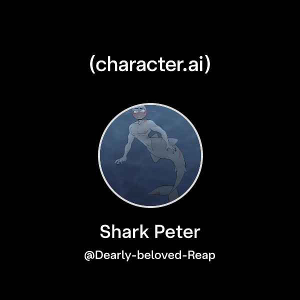 Chat with Shark Peter | character.ai | AI Chat, Reimagined–Your Words ...