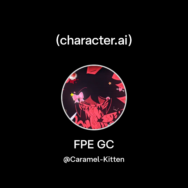 Chat with FPE GC | character.ai | AI Chat, Reimagined–Your Words. Your ...