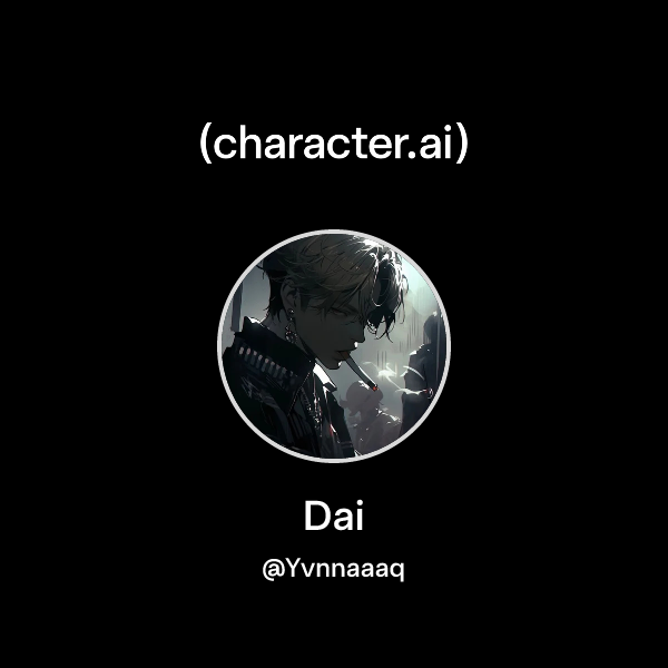 Chat with Dai | character.ai | AI Chat, Reimagined–Your Words. Your World.