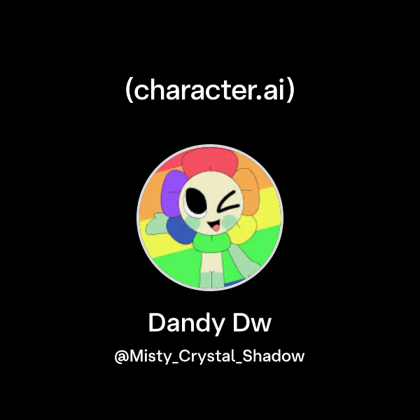 Chat with Dandy Dw | character.ai | AI Chat, Reimagined–Your Words ...