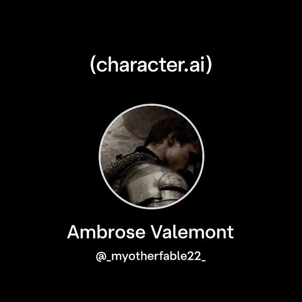 Chat with Ambrose Valemont | character.ai | AI Chat, Reimagined–Your ...