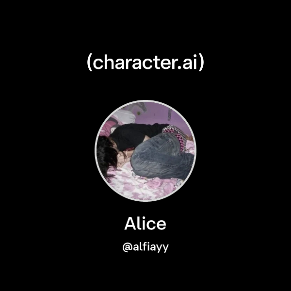 Chat with Alice | character.ai | Personalized AI for every moment of ...