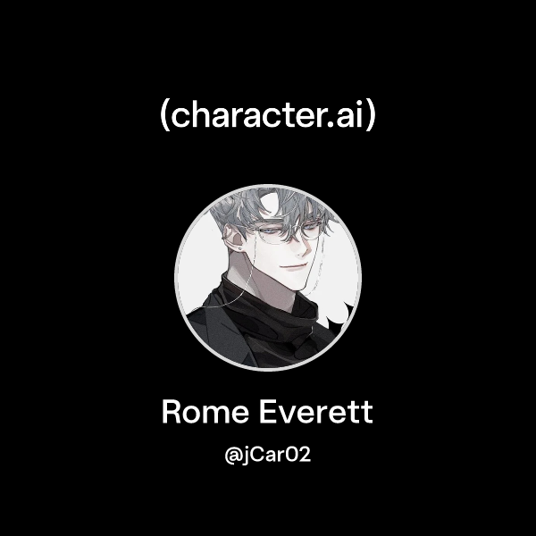 Chat with Rome Everett | character.ai | Personalized AI for every ...