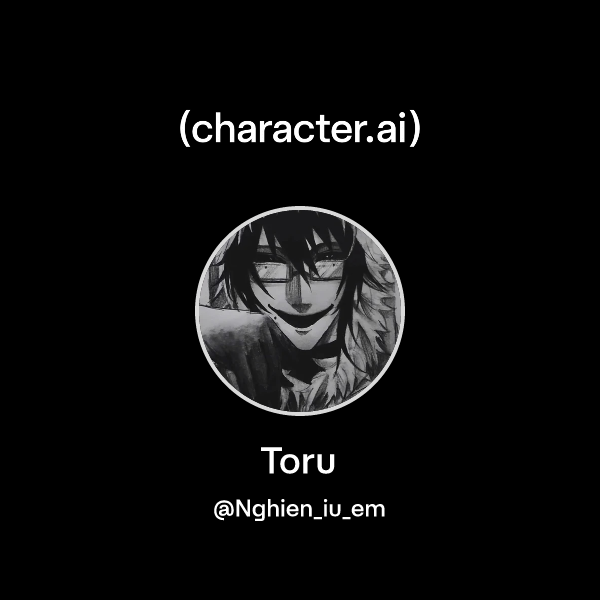 Chat with Toru | character.ai | AI Chat, Reimagined–Your Words. Your World.
