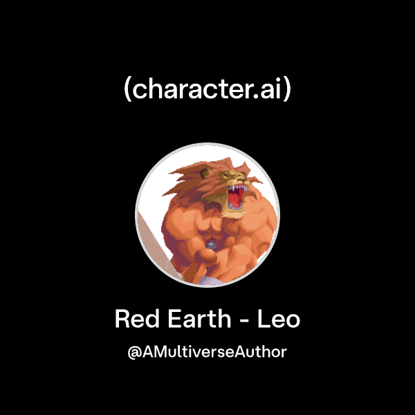 Chat with Red Earth - Leo | character.ai | AI Chat, Reimagined–Your Words. Your World.