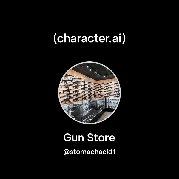 Chat with Gun Store | character.ai | AI Chat, Reimagined–Your Words ...