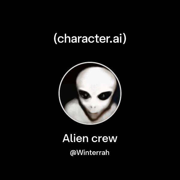Chat with Alien crew | character.ai | AI Chat, Reimagined–Your Words ...