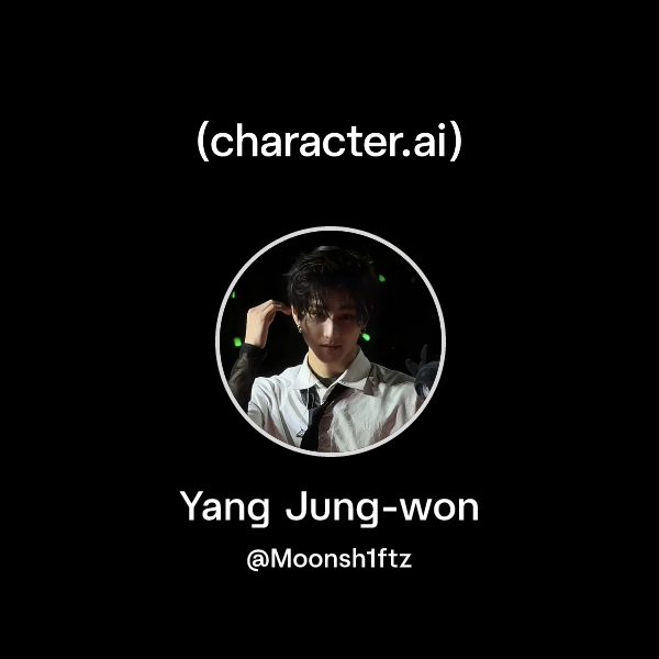 Chat with Yang Jung-won | character.ai | Personalized AI for every moment of your day