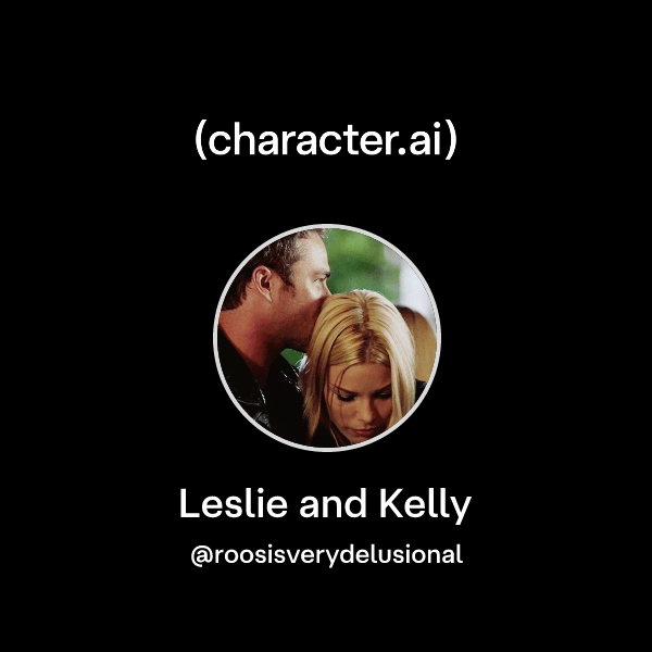 Chat with Leslie and Kelly | character.ai | AI Chat, Reimagined–Your ...