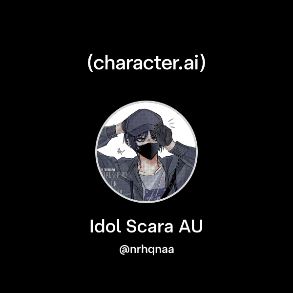 Chat with Idol Scara AU | character.ai | Personalized AI for every ...