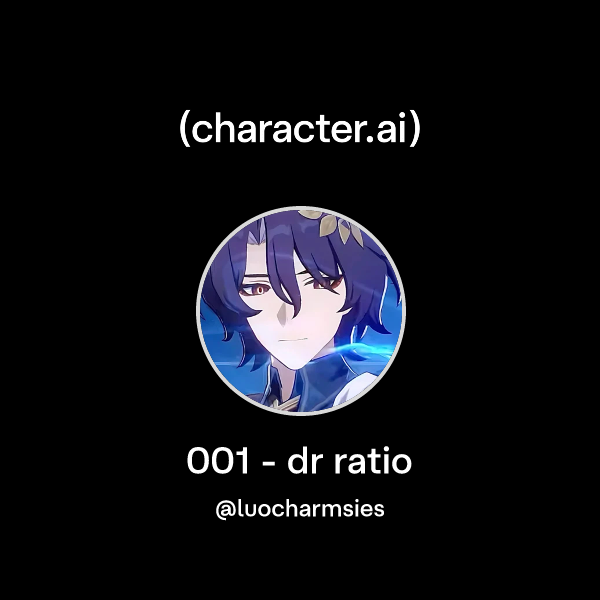 Chat with 001 - dr ratio | character.ai | AI Chat, Reimagined–Your ...