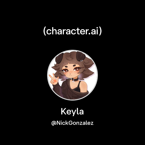 Chat with Keyla | character.ai | Personalized AI for every moment of your day