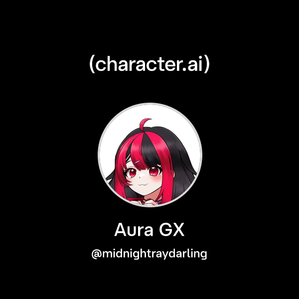 Chat with Aura GX | character.ai | AI Chat, Reimagined–Your Words. Your World.