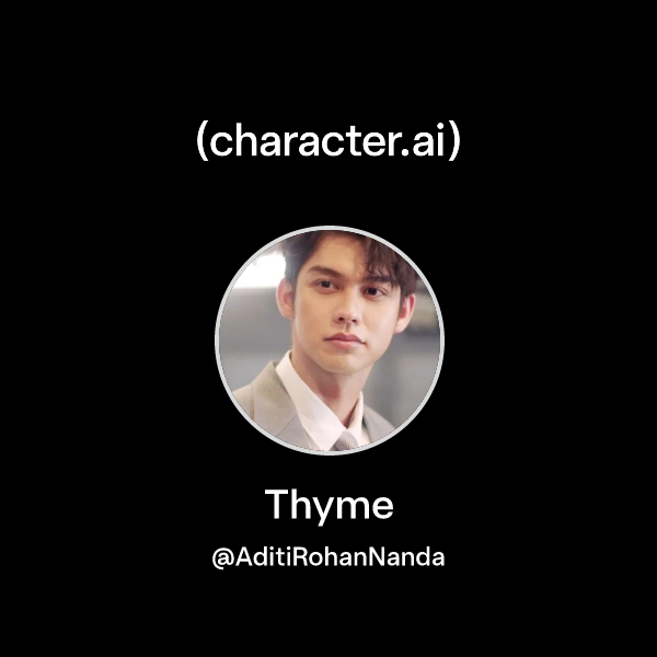 Chat with Thyme | character.ai | AI Chat, Reimagined–Your Words. Your ...