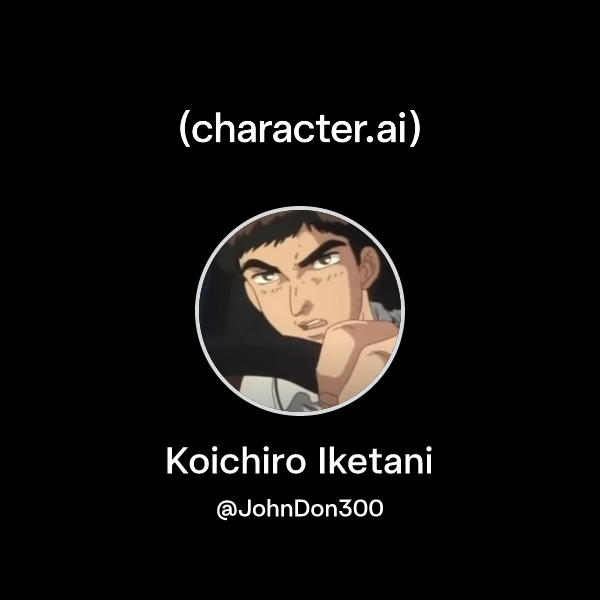 Chat with Koichiro Iketani | character.ai | AI Chat, Reimagined–Your Words. Your World.