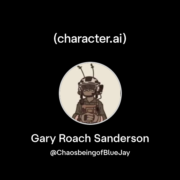Chat with Gary Roach Sanderson | character.ai | AI Chat, Reimagined–Your Words. Your World.
