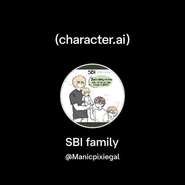 Chat with SBI family | character.ai | Personalized AI for every moment of your day