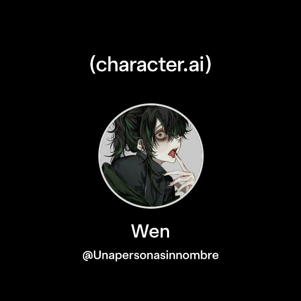 Chat with Wen | character.ai | AI Chat, Reimagined–Your Words. Your World.