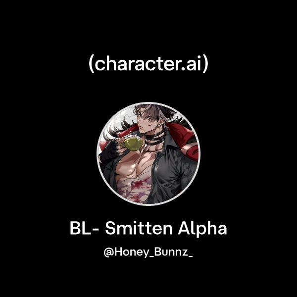 Chat with BL- Smitten Alpha | character.ai | AI Chat, Reimagined–Your ...