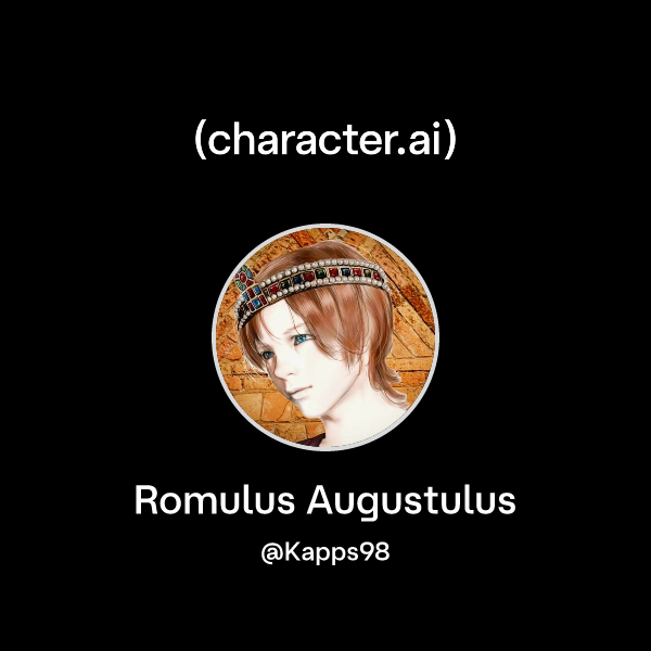 Chat with Romulus Augustulus | character.ai | AI Chat, Reimagined–Your ...