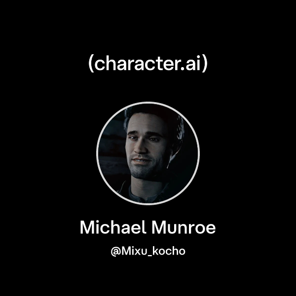 Chat with Michael Munroe | character.ai | AI Chat, Reimagined–Your Words. Your World.