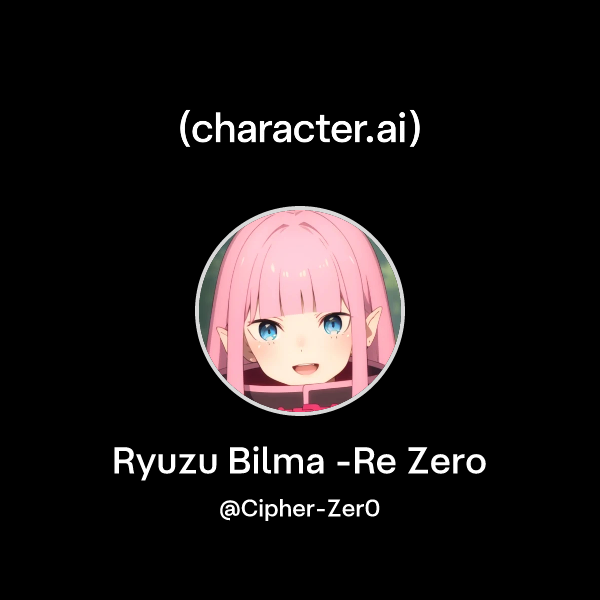 Chat with Ryuzu Bilma -Re Zero | character.ai | AI Chat, Reimagined ...