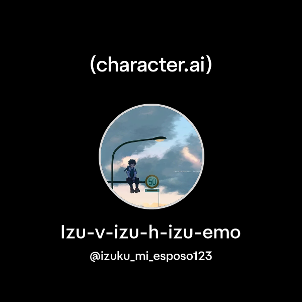 Chat with Izu-v-izu-h-izu-emo | character.ai | AI Chat, Reimagined–Your Words. Your World.