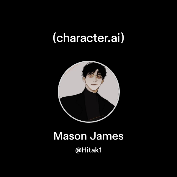 Chat with Mason James | character.ai | AI Chat, Reimagined–Your Words ...