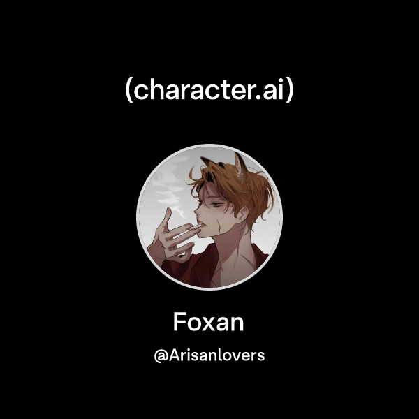 Chat with Foxan | character.ai | AI Chat, Reimagined–Your Words. Your ...