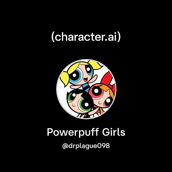 Chat with Powerpuff Girls | character.ai | AI Chat, Reimagined–Your ...