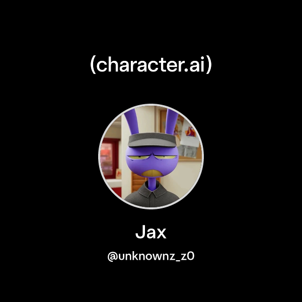 Chat with Jax | character.ai | AI Chat, Reimagined–Your Words. Your World.