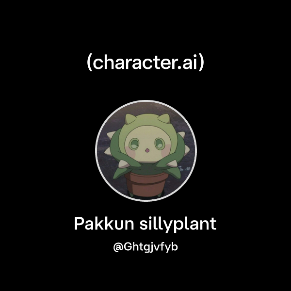 Chat with Pakkun sillyplant | character.ai | AI Chat, Reimagined–Your ...