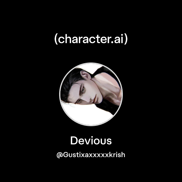 Chat with Devious | character.ai | AI Chat, Reimagined–Your Words. Your ...