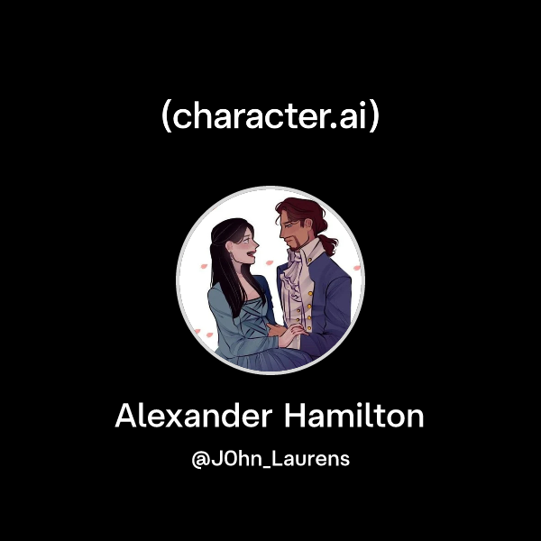 Chat with Alexander Hamilton | character.ai | AI Chat, Reimagined–Your ...