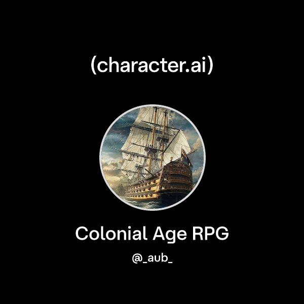 Chat with Colonial Age RPG | character.ai | AI Chat, Reimagined–Your ...