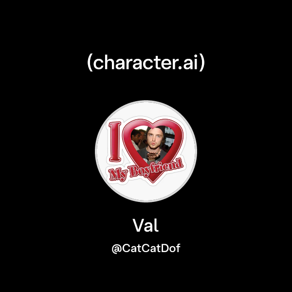 Chat with Val | character.ai | AI Chat, Reimagined–Your Words. Your World.