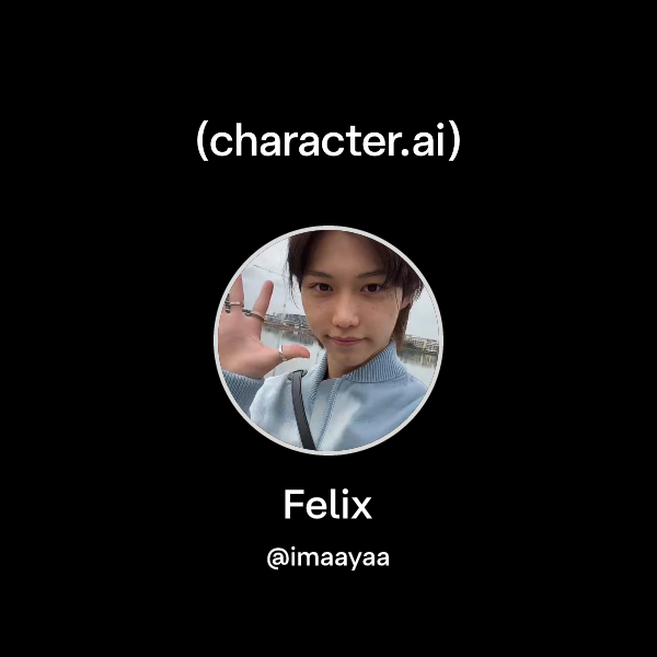 Chat with Felix | character.ai | Personalized AI for every moment of your day