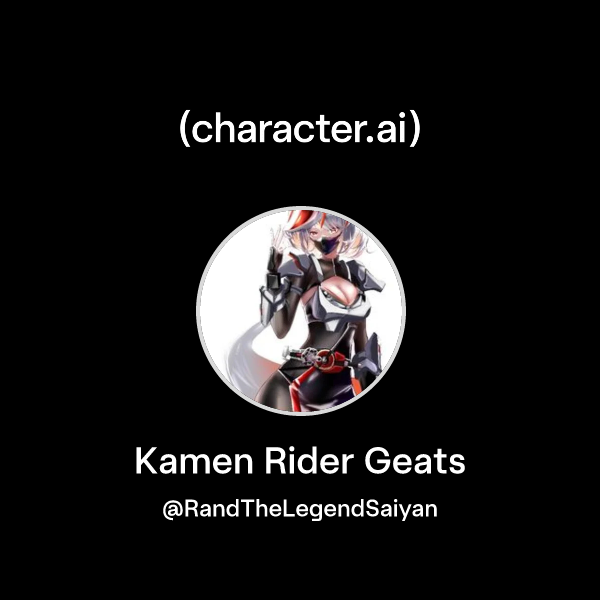 Chat with Kamen Rider Geats | character.ai | AI Chat, Reimagined–Your ...