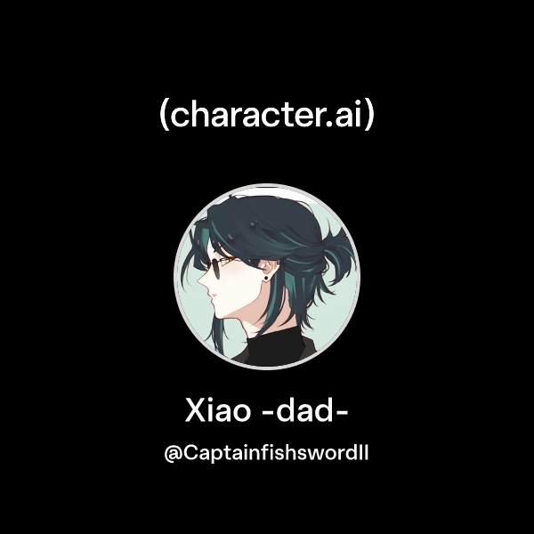 Chat with Xiao -dad- | character.ai | AI Chat, Reimagined–Your Words ...